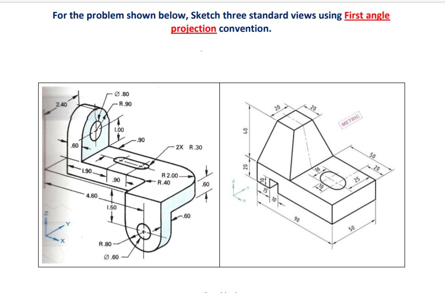 Solved For the problem shown below, Sketch three standard | Chegg.com