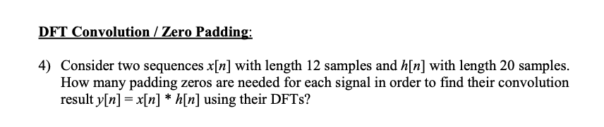 Solved DFT Convolution / Zero Padding: 4) Consider two | Chegg.com