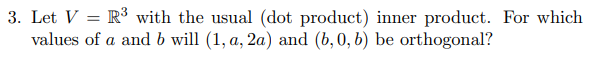 Solved 3. Let V=R3 with the usual (dot product) inner | Chegg.com Solved 3. Let V=R3 with the usual (dot product) inner | Chegg.com