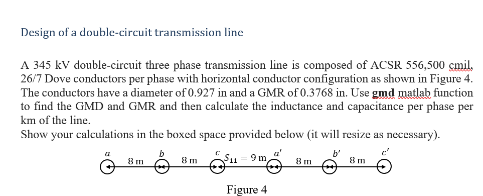 Solved Design Of A Double Circuit Transmission Line A 345kv