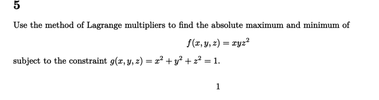 Solved 5use The Method Of Lagrange Multipliers To Find The