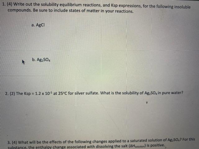 Solved 1. (4) Write out the solubility equilibrium | Chegg.com