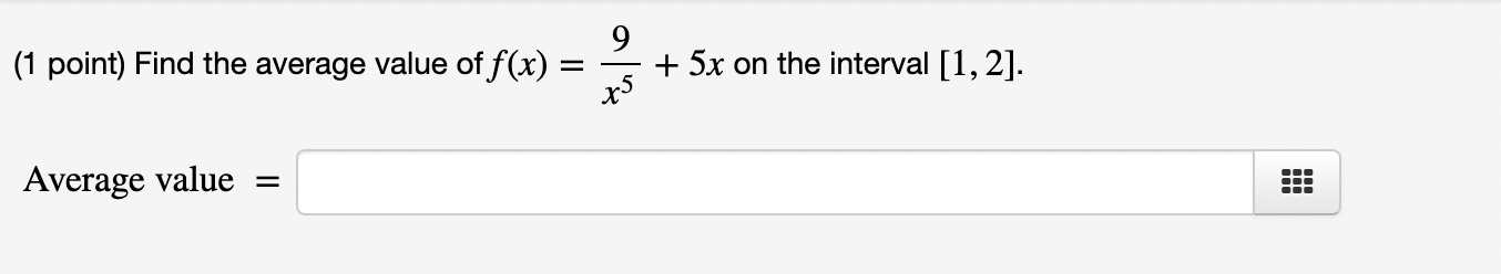Solved ( 1 point) Find the average value of the function | Chegg.com