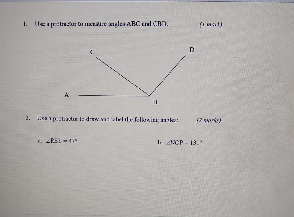 Solved 1. Use a protractor to measure angles ABC and CBD. (1 | Chegg.com