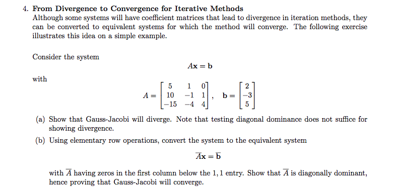 Solved 4. From Divergence to Convergence for Iterative | Chegg.com
