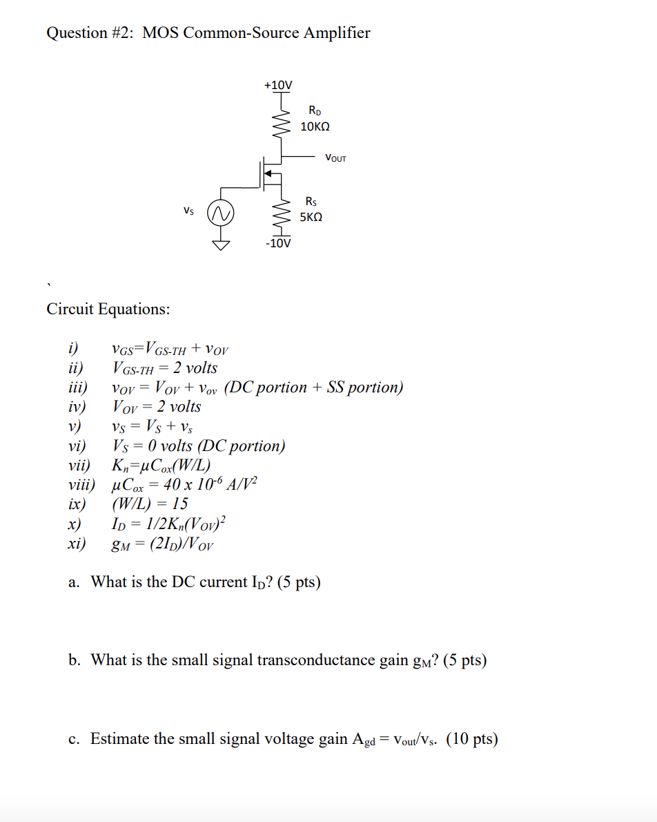 Solved Question #2: MOS Common-Source Amplifier +10V RD 10KΩ | Chegg.com