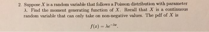 Solved Suppose X is a random variable that follows a Poisson | Chegg.com