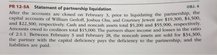 Solved PR 12-5A Statement of partnership liquidation OBJ. 4 | Chegg.com