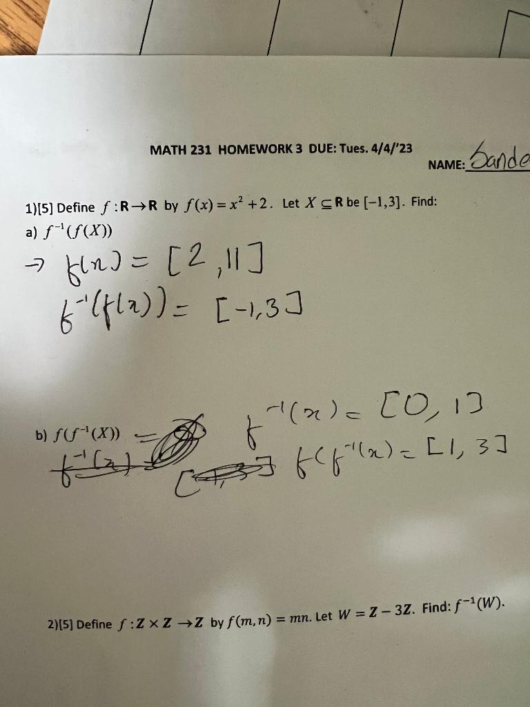 Solved 1)[5] Define f:R→R by f(x)=x2+2. Let X⊆R be [−1,3]. | Chegg.com