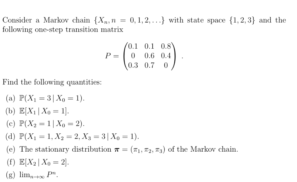 Solved Consider a Markov chain {Xn,n = 0.1, 2 following | Chegg.com