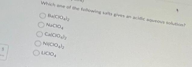 Solved Which one of the following salts gives an acidic | Chegg.com