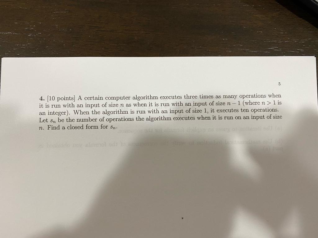 Solved 5 4. (10 points) A certain computer algorithm | Chegg.com