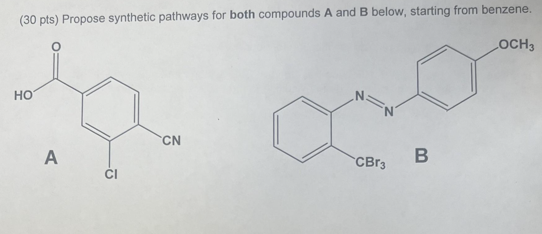 Solved (30 pts) Propose synthetic pathways for both | Chegg.com