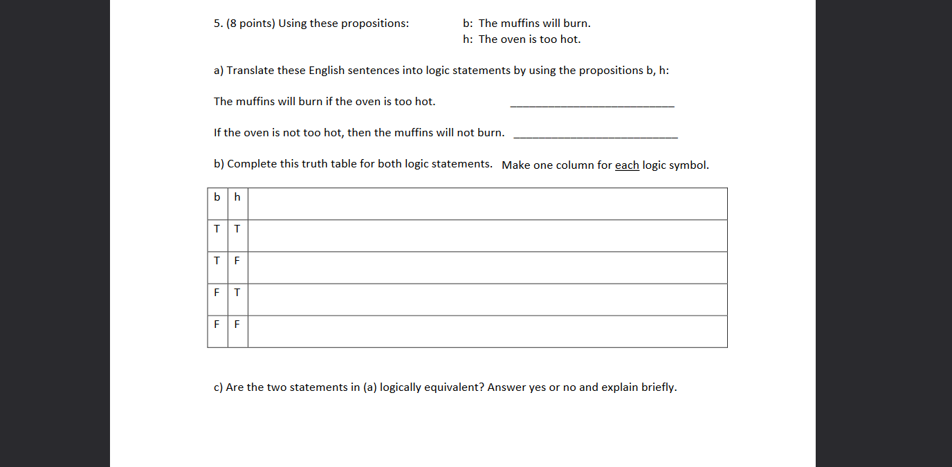 Solved 5. (8 points) Using these propositions: b: The | Chegg.com