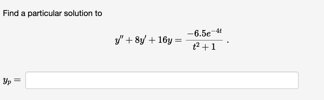Solved Find a particular solution to | Chegg.com