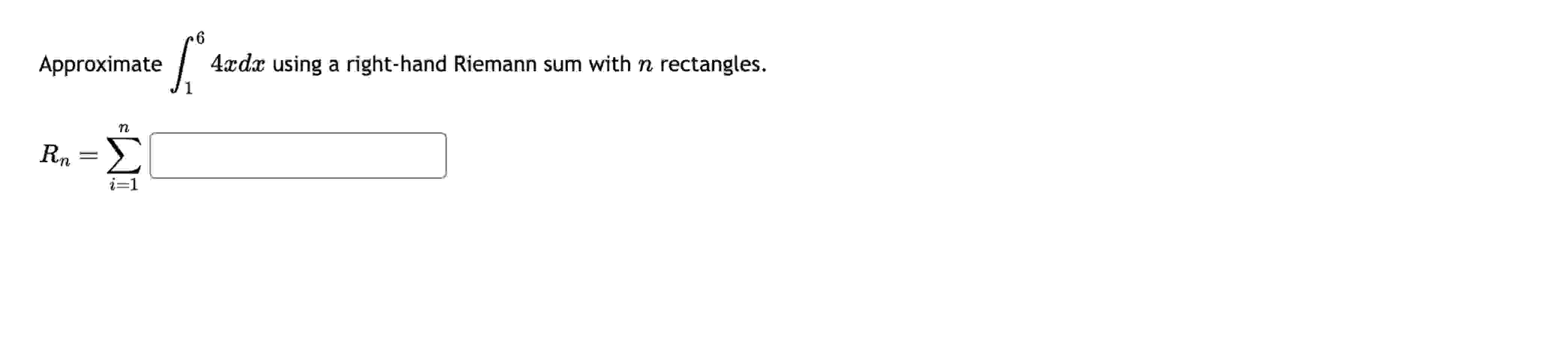 Solved Approximate ∫164xdx ﻿using a right-hand Riemann sum | Chegg.com