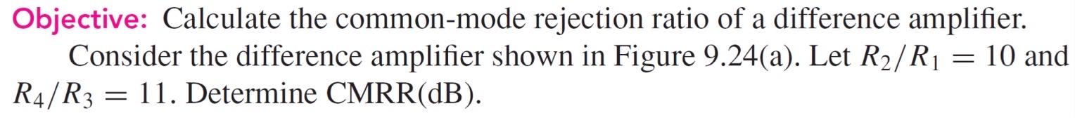 Solved Objective: Calculate the common-mode rejection ratio | Chegg.com
