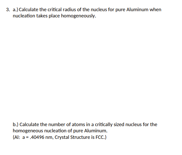 3. a.) Calculate the critical radius of the nucleus | Chegg.com