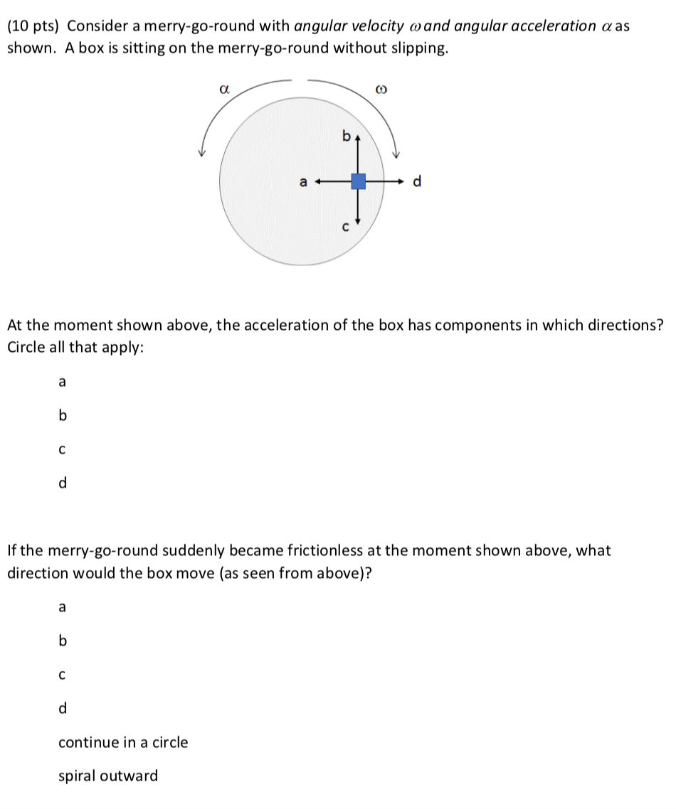 Solved (10 pts) Consider a merry-go-round with angular | Chegg.com