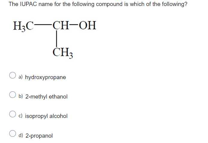 Solved The IUPAC name for the following compound is which of | Chegg.com