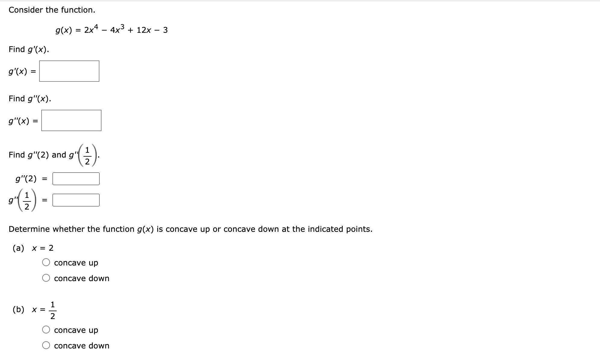 Solved Consider The Function G X 2x4−4x3 12x−3 Find G′ X