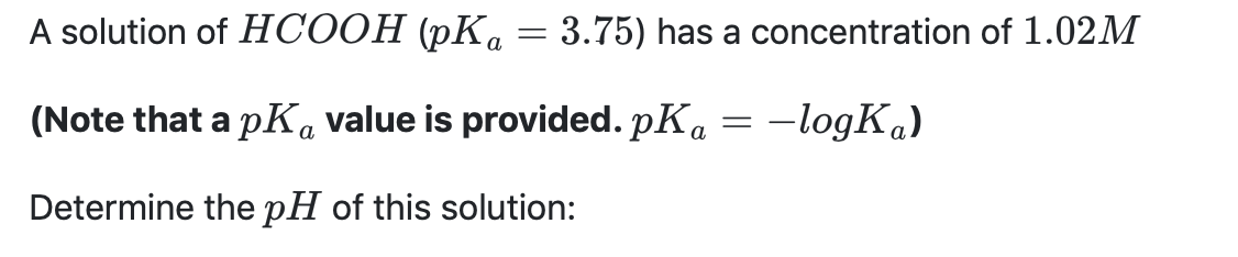Solved A solution of HCOOH (pKa = 3.75) has a concentration | Chegg.com