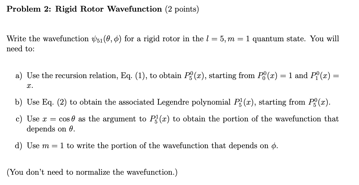 Solved Problem 2: Rigid Rotor Wavefunction (2 points) Write | Chegg.com