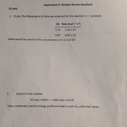 Solved Experiment ill: Kinetics Review Questions (32 pts) 1. | Chegg.com