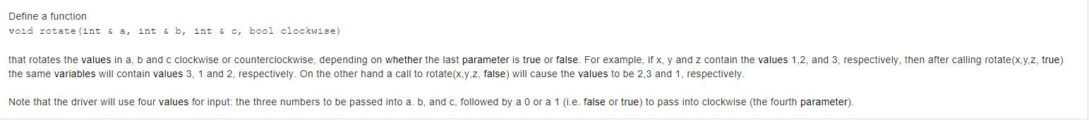 Solved Define a function void rotate (int &a, int & b, int & | Chegg.com
