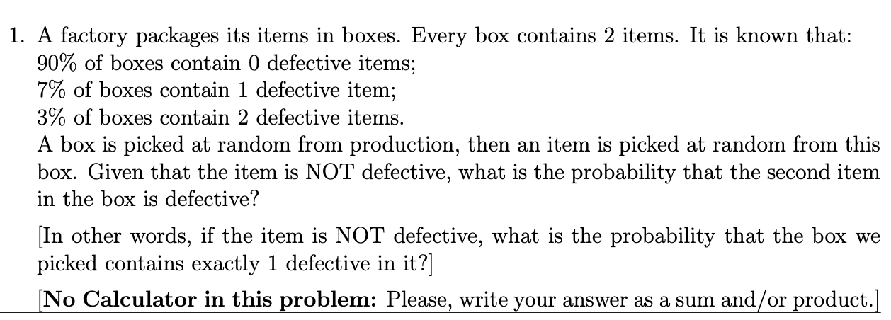 Solved 1. A factory packages its items in boxes. Every box | Chegg.com