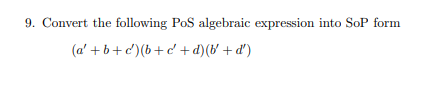 Solved 10. Convert the following SoP algebraic expression | Chegg.com