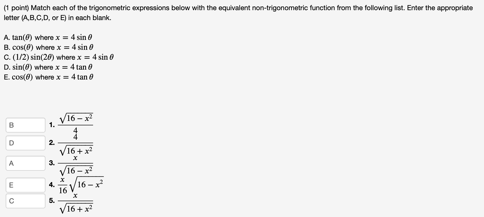 Solved (1 point) Match each of the trigonometric expressions | Chegg.com