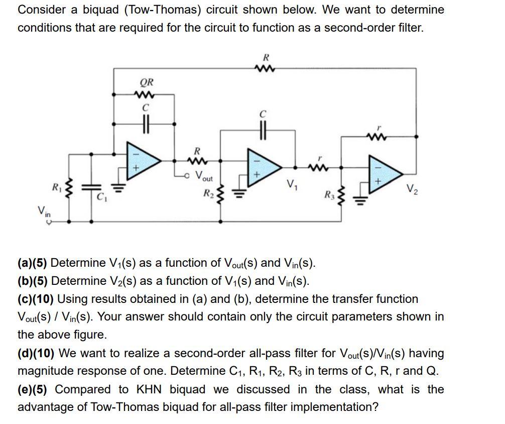 Solved Consider a biquad (Tow-Thomas) circuit shown below. | Chegg.com
