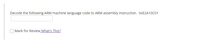 Solved Decode the following ARM machine language code to ARM | Chegg.com