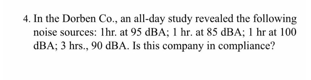 Solved 4. In the Dorben Co., an all-day study revealed the | Chegg.com