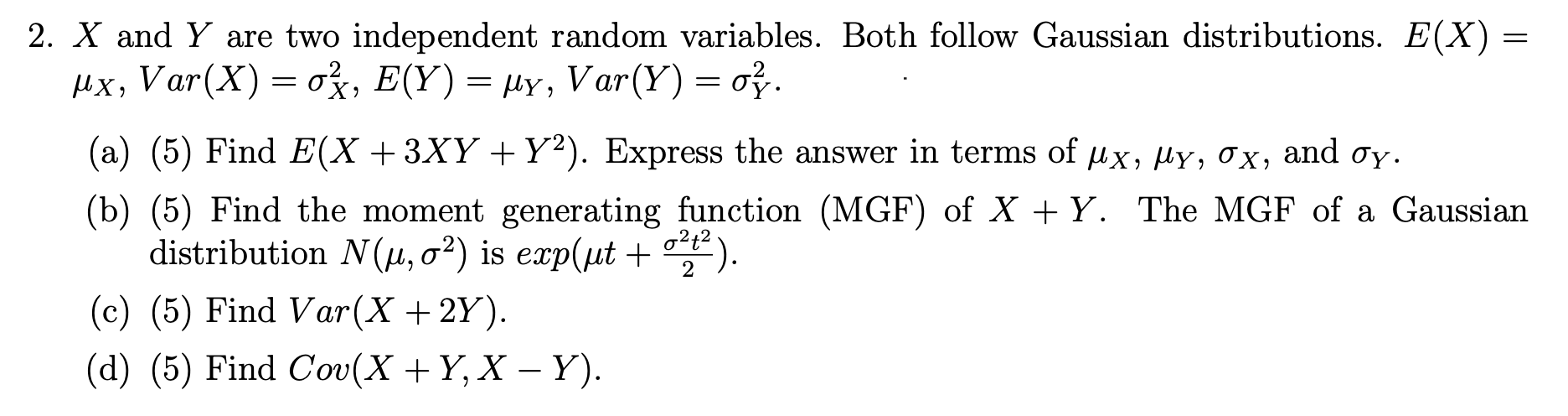 Solved 2. X and Y are two independent random variables. Both | Chegg.com