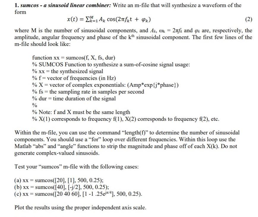 1. sumcos - a sinusoid linear combiner: Write an | Chegg.com