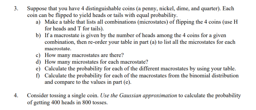 Solved Suppose that you have 4 distinguishable coins (a | Chegg.com
