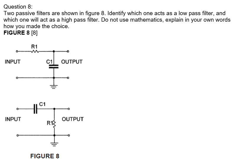 Solved Question 8: Two passive filters are shown in figure | Chegg.com