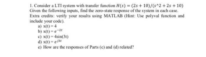 Solved 1. Consider a LTI system with transfer function H(s) | Chegg.com