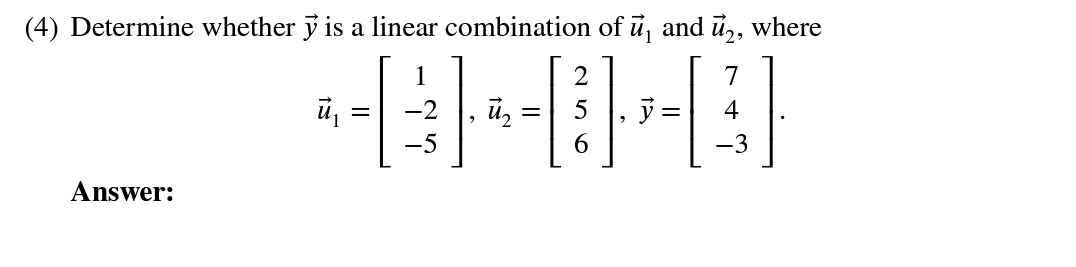 Solved (4) ﻿Determine whether vec(y) ﻿is a linear | Chegg.com