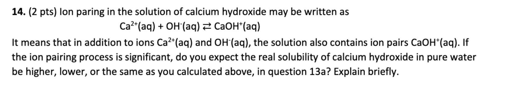 Solved (2 ﻿pts) ﻿lon paring in the solution of calcium | Chegg.com