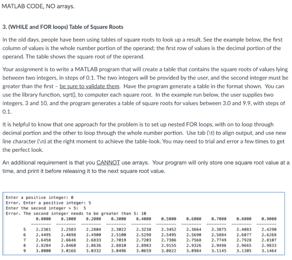 Solved MATLAB CODE, NO arrays. 3. (WHILE and FOR loops) | Chegg.com