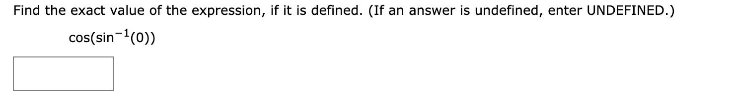Solved Find the exact value of the expression, if it is | Chegg.com
