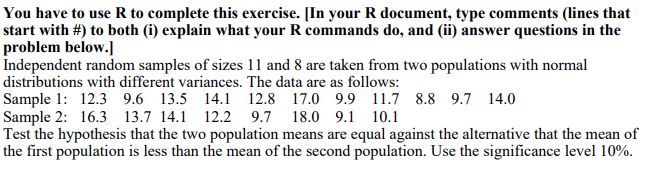Solved You have to use R to complete this exercise. [In your | Chegg.com