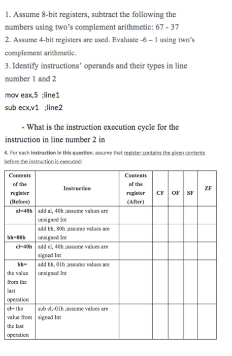 Solved 1. Assume 8-bit registers, subtract the following the | Chegg.com Solved 1. Assume 8-bit registers, subtract the following the | Chegg.com