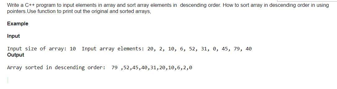 Solved Write a C++ program to input elements in array and | Chegg.com