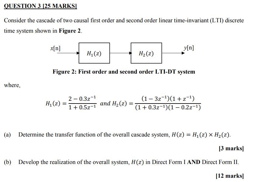 Solved QUESTION 3 (25 MARKS] Consider the cascade of two | Chegg.com