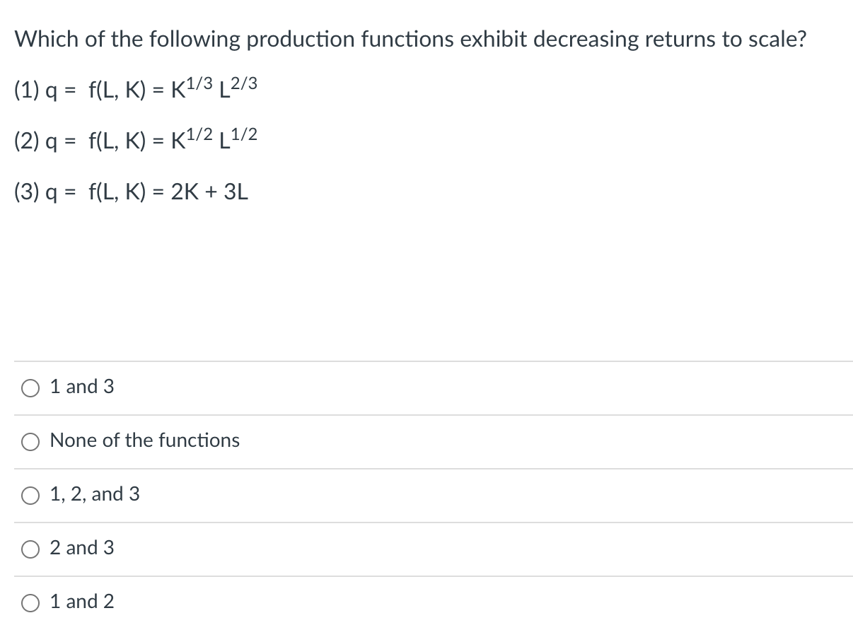 Solved A firm has the production function q = f(L, K) = [1/2 | Chegg.com