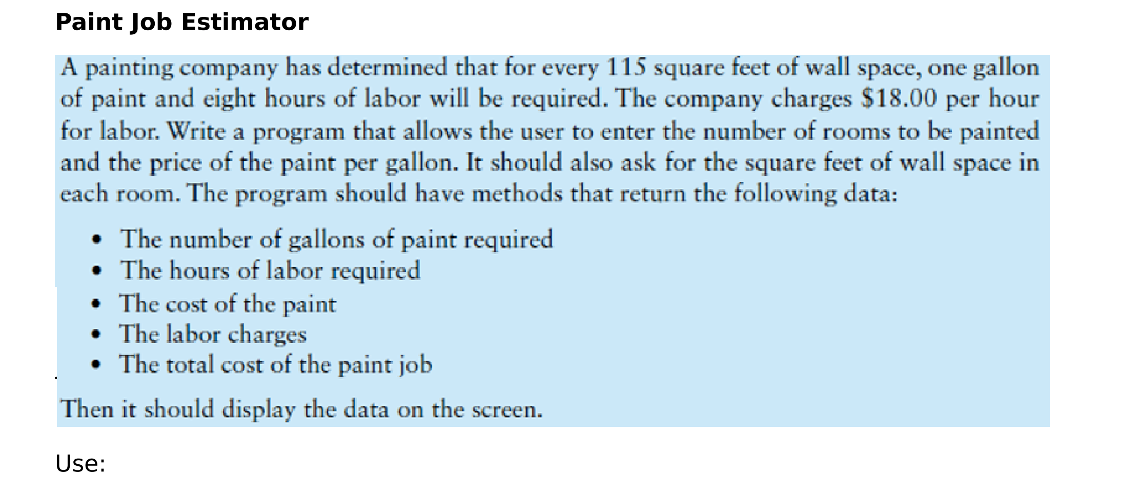 Solved Paint Job Estimator A painting company has determined | Chegg.com